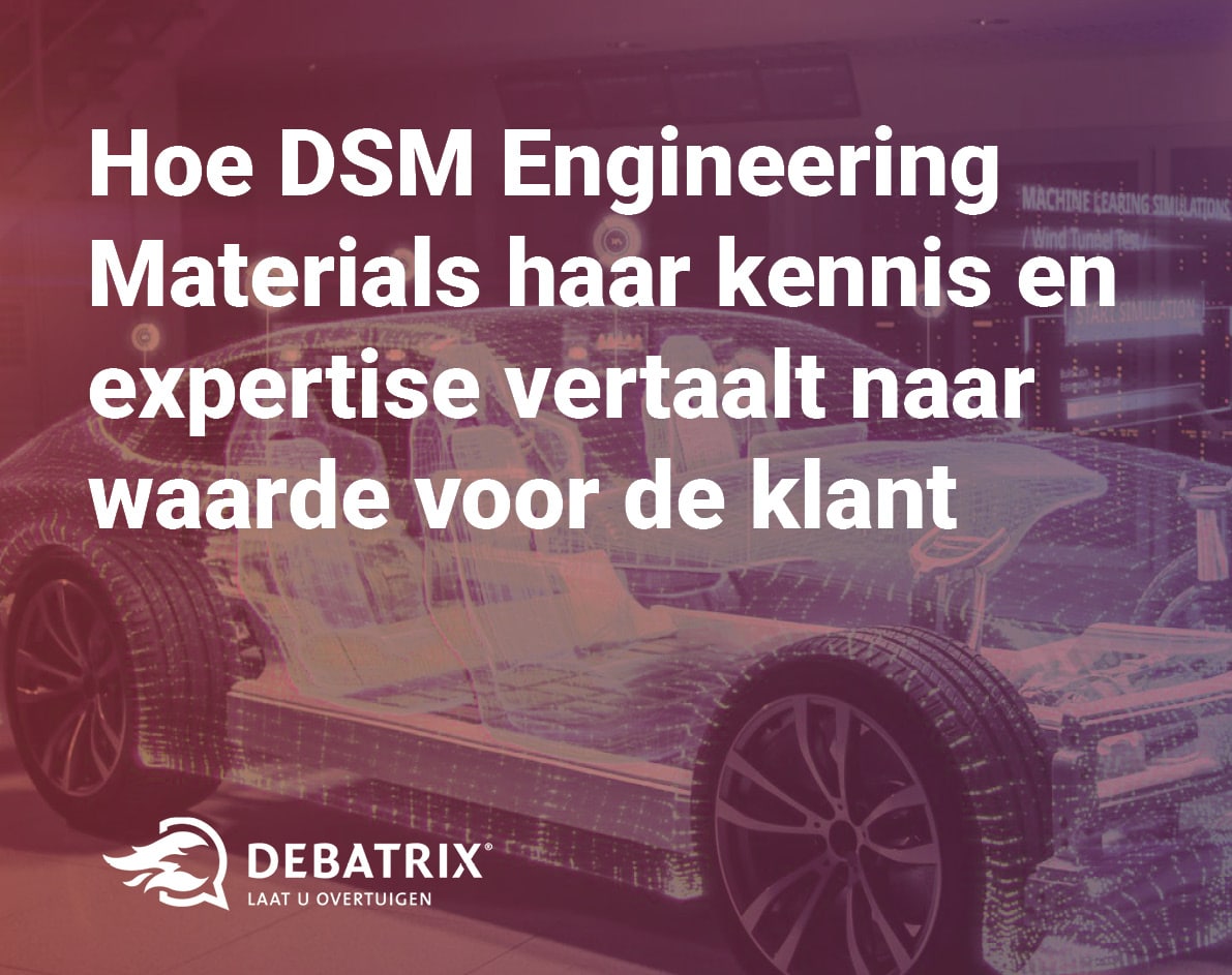 Hoe DSM haar kennis en expertise vertaalt naar waarde voor de klant
