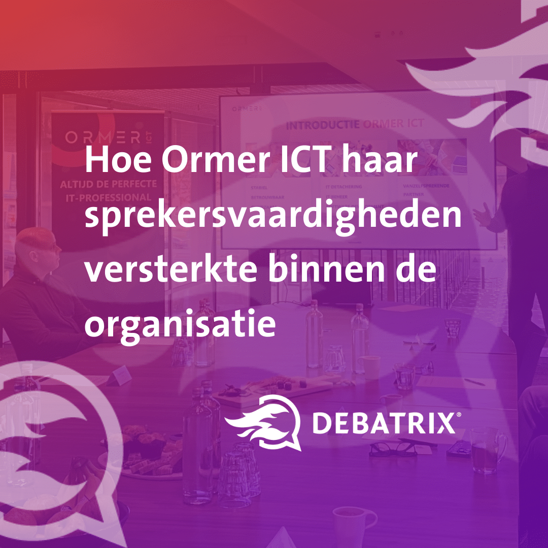 Dit is hoe Ormer ICT haar presentatievaardigheden versterkte samen met Debatrix - Debatrix